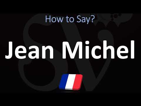 How to Pronounce Jean Michel? (FRENCH)