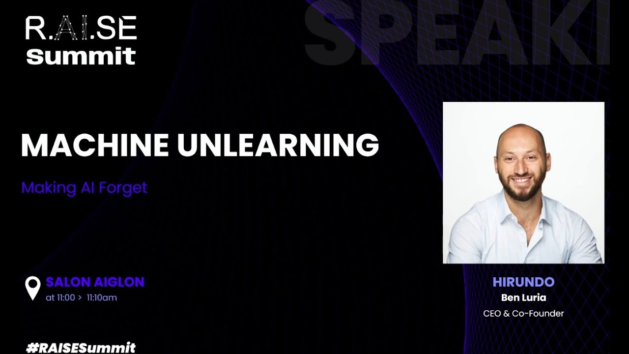 Machine Unlearning: Making AI Forget | RAISE Summit 2024 | Paris