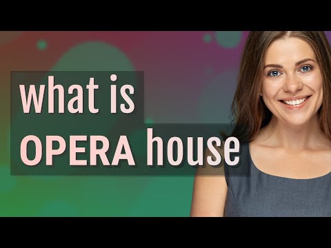 Opera house | meaning of Opera house