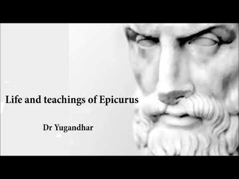 Life and teachings of Epicurus - Dr Yugandhar
