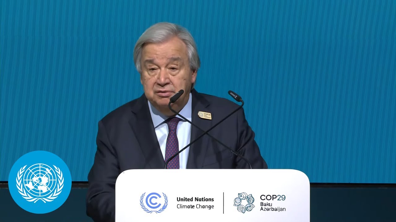 UN Chief Urges Unity at COP29: 'Keep Your Eyes on the Bigger Picture' to Tackle Climate Crisis