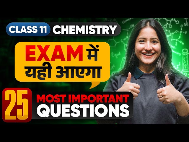 25 Essential Questions for Class 11 Chemistry Final Exam 2025 | Galaxy ...