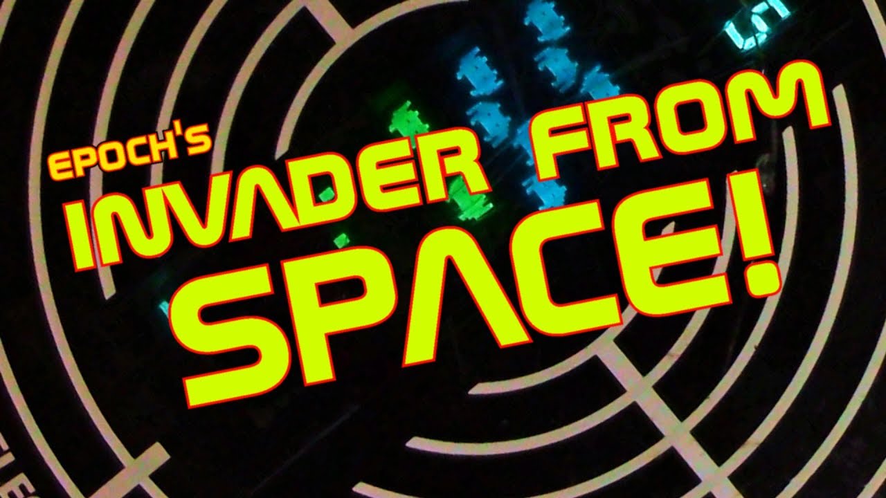 Epoch's Invader From Space!