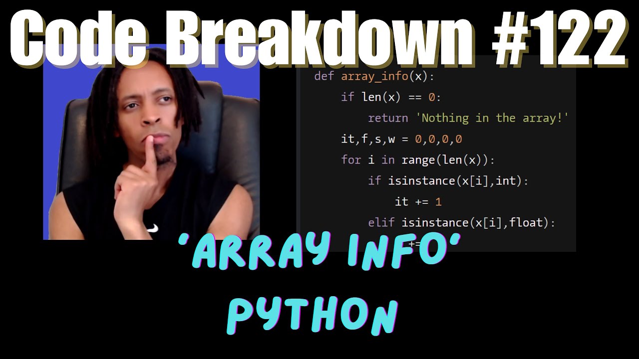Code Breakdown #122 - Array Info - Python - Codewars