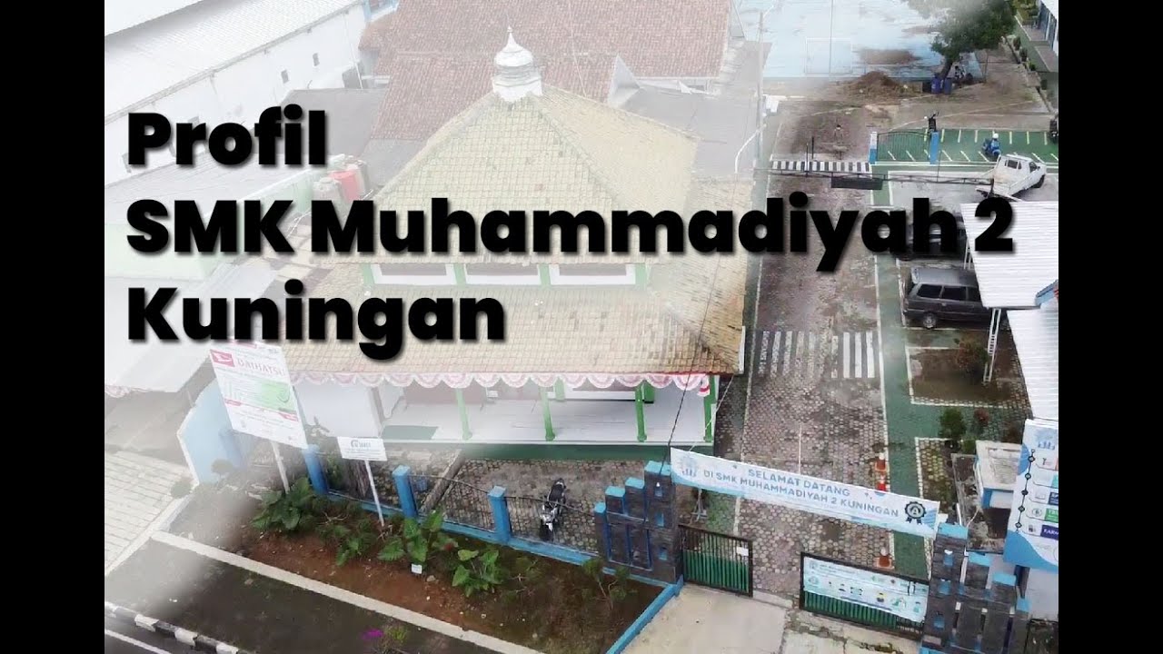 PROFIL SMK MUHAMMADIYAH 2 KUNINGAN