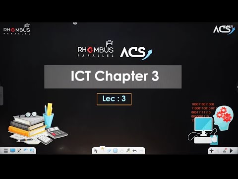 ICT Chapter 3 || Lecture : 03
