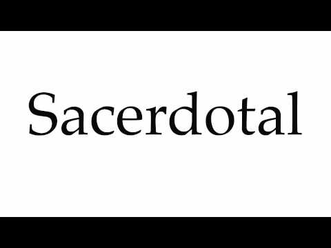 How to Pronounce Sacerdotal
