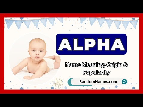 Alpha - Baby Boy Name Meaning, Origin & Popularity - RandomNames.com