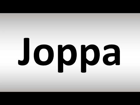 How to Pronounce Joppa