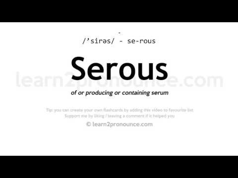 Serous pronunciation and definition