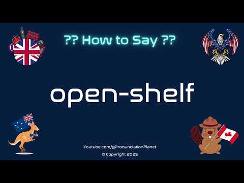 ๐ ๐๏ธ How to Pronounce open-shelf? (CORRECTLY) | Pronunciation Planet