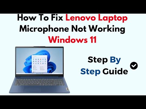 How To Fix Lenovo Laptop Microphone Not Working Windows 11