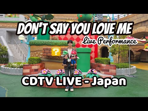 Jin - Don't Say You Love Me (Live Performance) | CDTV LIVE - Japan