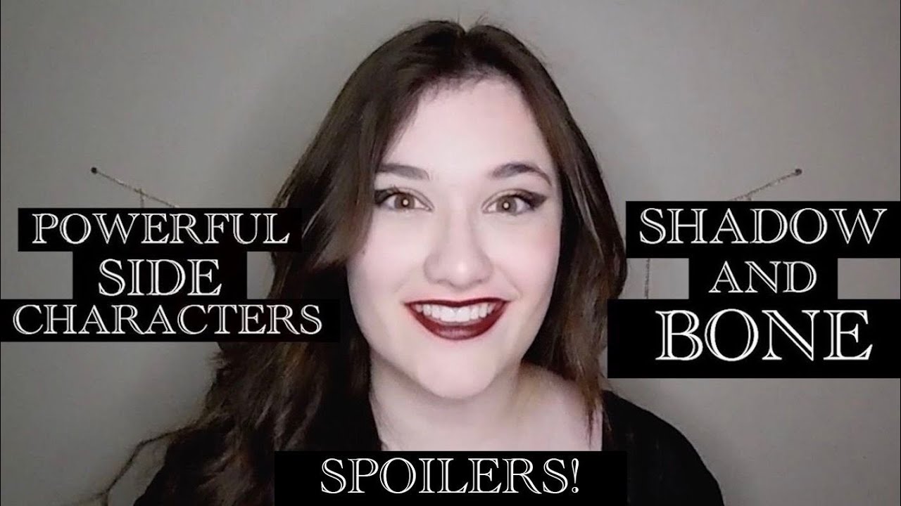 How to write POWERFUL side characters with SHADOW & BONE