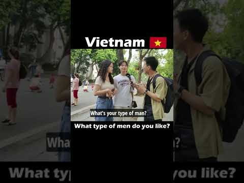 What type of men do Vietnamese girls like??