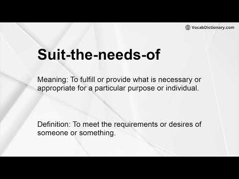 Suit-the-needs-of Meaning