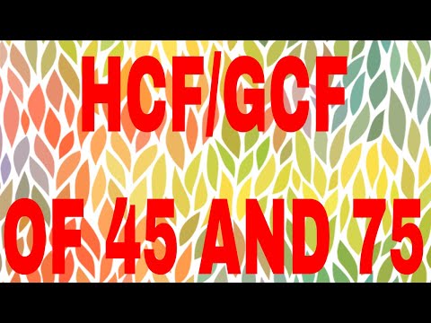 HCF of 45 and 75|GCF of 45 and 75