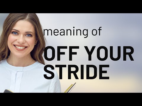 "Understanding 'Off Your Stride': A Guide for English Language Learners"