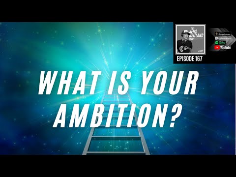 What is your ambition?