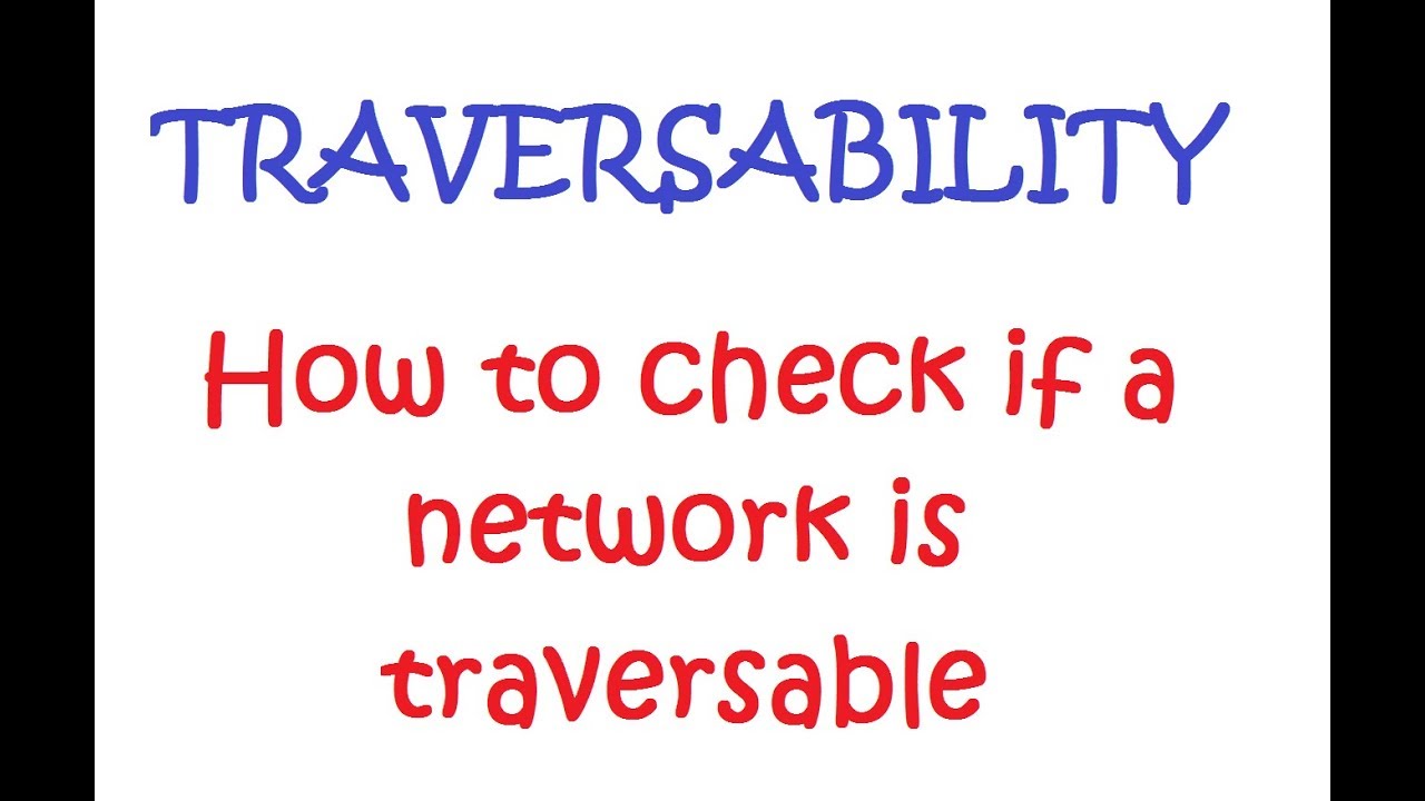 Traversability Explained