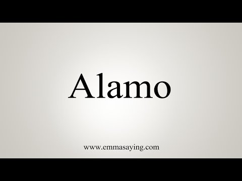 How To Say Alamo