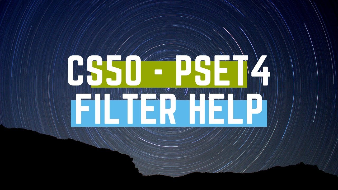 CS50 Filter Initial Walkthrough | Debugging & Common Poblems