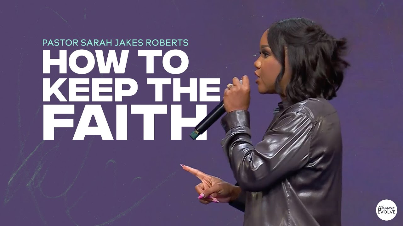 How To Keep The Faith x Sarah Jakes Roberts