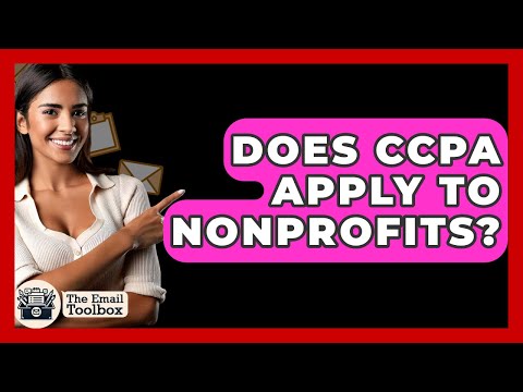 Does CCPA Apply To Nonprofits? - TheEmailToolbox.com
