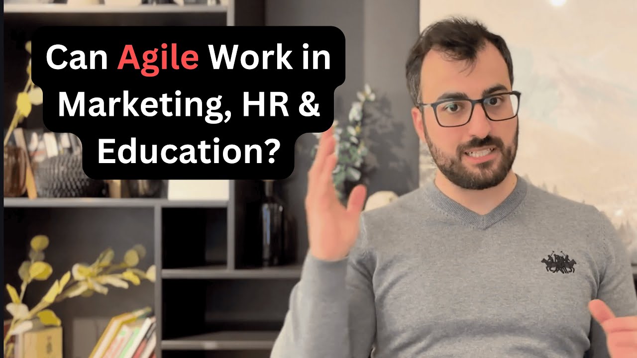 Can Agile Work in Marketing, HR & Education?