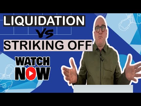 Liquidation VS Strike Off A Company