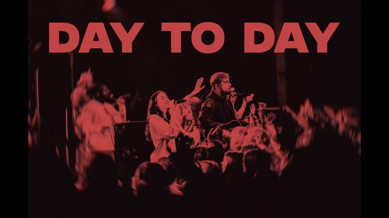 Day To Day | Official Live Video | Rivers Crossing Worship