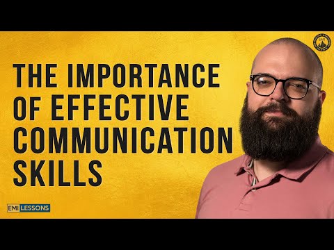 The Importance of Effective Communication Skills in Life and Career