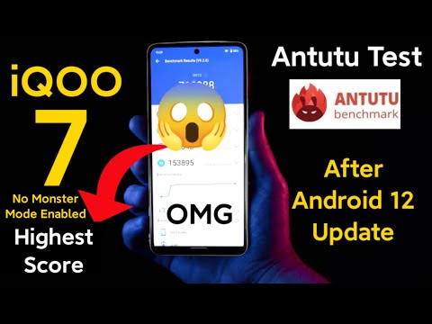 iQOO 7 Antutu Test After Android 12 Highest Score OMG 😱🔥🔥🔥