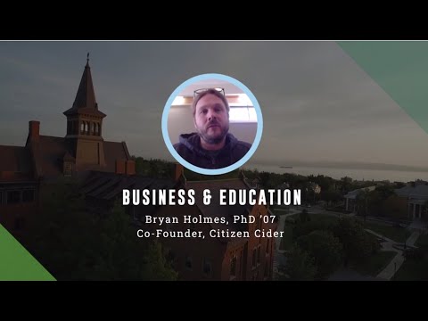 Why I Chose UVM: Bryan Holmes, Citizen Cider, PhD '07