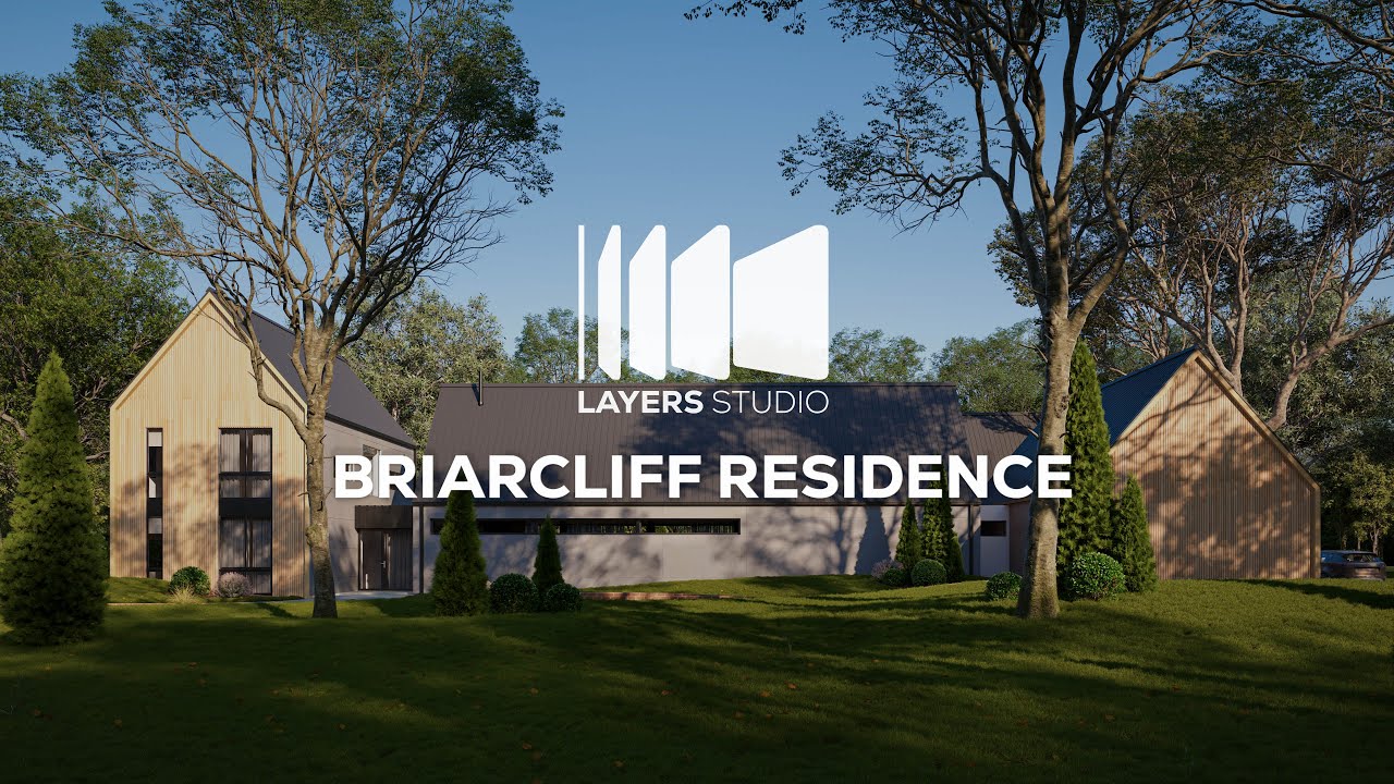 Briarcliff Residence • Architecture Design • 3D Visualization • 4K Quality • Layers Studio