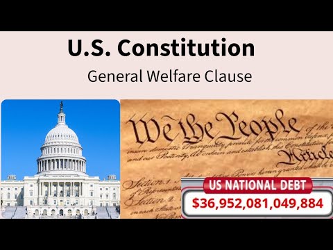 The U.S. Constitution and the General Welfare Clause