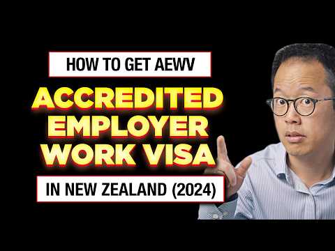 Accredited Employer Work Visa (AEWV) in New Zealand (2024) | Full Guide | Immigration Lawyer NZ