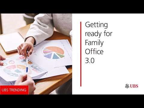 Are you ready for Family Office 3.0? | UBS Trending