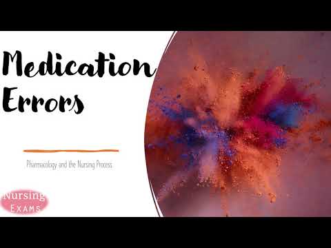 Medication Errors Pharmacology and The Nursing Process