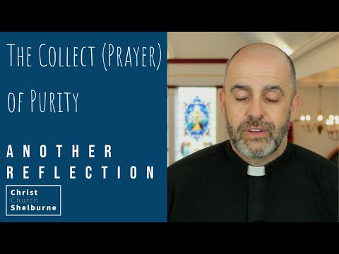 The Collect (Prayer) of Purity
