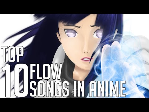 [My] Top 10 FLOW Songs in Anime