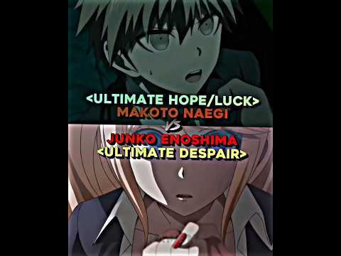 Makoto Naegi Vs Junko Enoshima
