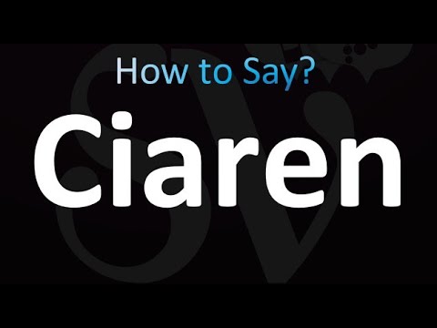 How to Pronounce Ciaren (correctly!)