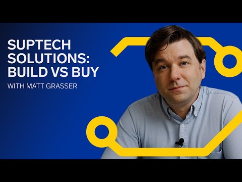 HDIW | SupTech Solutions: Build versus Buy - Matt Grasser
