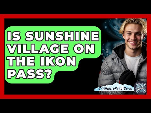Is Sunshine Village On The Ikon Pass? - The Winter Sport Xpert