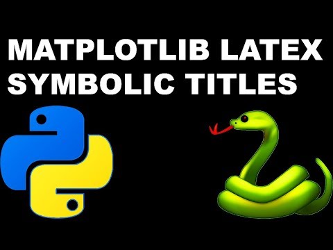 Python Matplotlib Tutorial - How to Create Symbolic Titles with Latex
