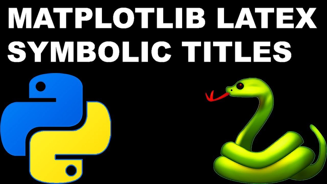 Python Matplotlib Tutorial - How to Create Symbolic Titles with Latex