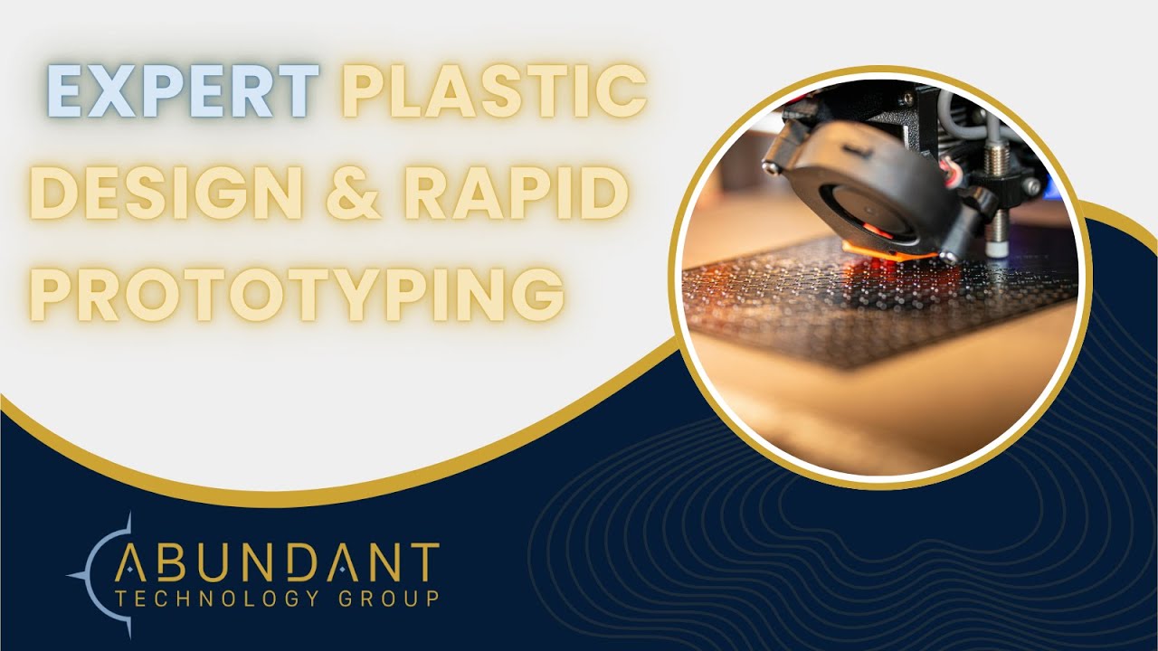 Expert Plastic Design & Rapid Prototyping