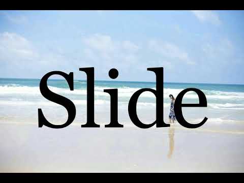 How To Pronounce Slide🌈🌈🌈🌈🌈🌈Pronunciation Of Slide