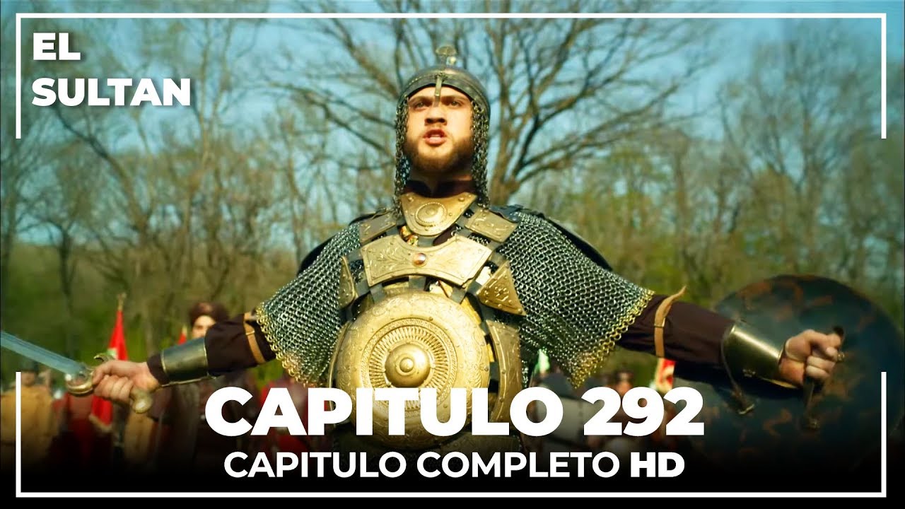 El Sultán Capitulo 292 Completo